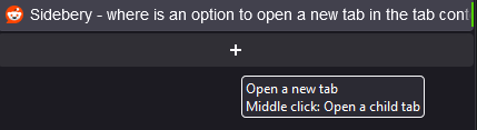 Sidebery - where is an option to open a new tab in the tab context menu ...