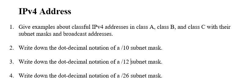 Solved IPv4 Address Give examples about classful IPv4 | Chegg.com