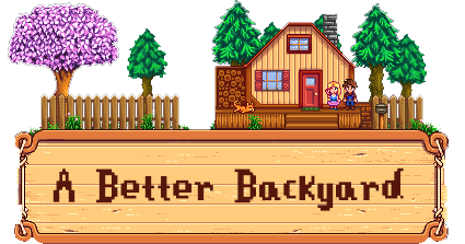 A Better Backyard - For SVE Immersive Farm 2 at Stardew Valley Nexus ...
