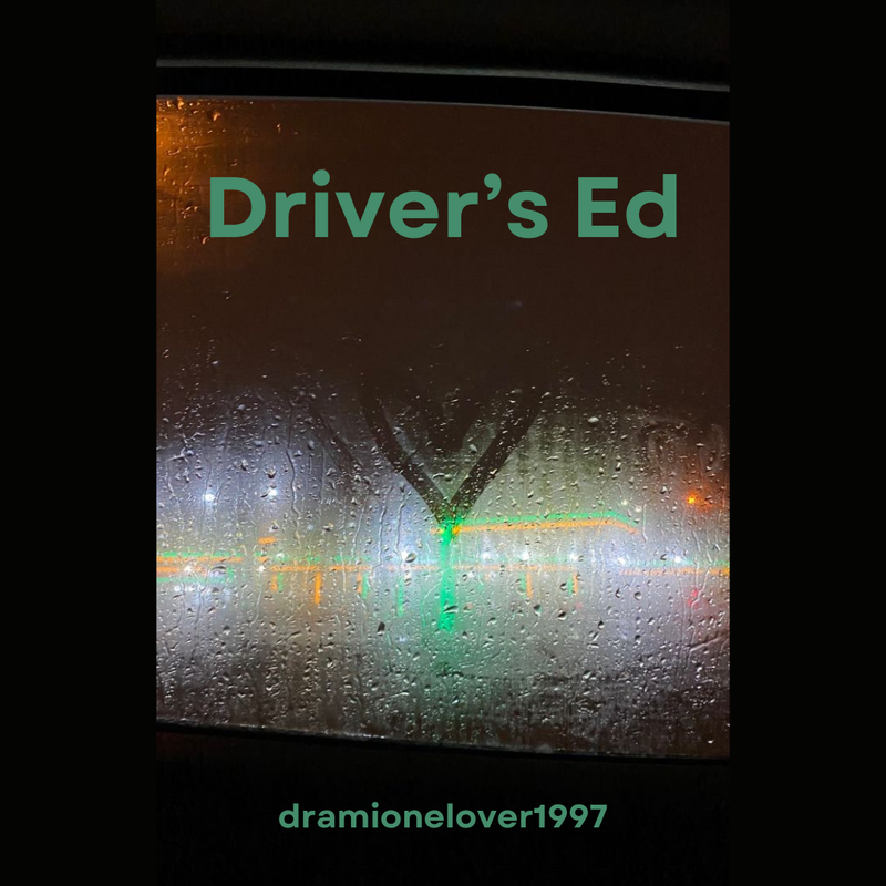 Driver’s Ed - dramionelover1997 - Harry Potter - J. K. Rowling [Archive ...