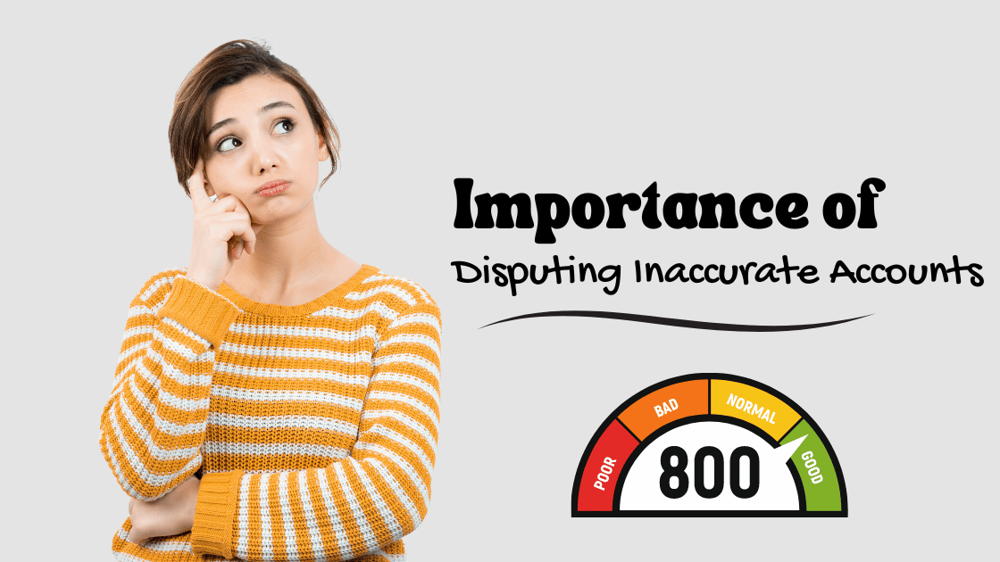 Disputing Inaccurate Accounts and Improve Your Score: Credit Repair 101