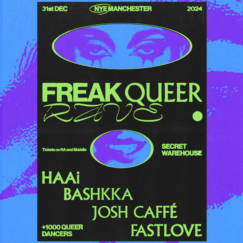 Freak Queer Rave drops Manchester NYE lineup | Skiddle