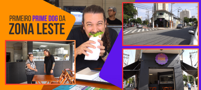 A rede Prime Dog abriu uma unidade na Zona Leste (Mooca) e eu fui ...
