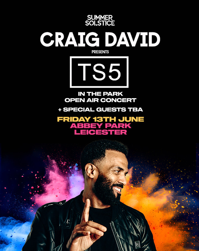 Craig David sets to take over Abbey Park next June to present TS5 | Skiddle