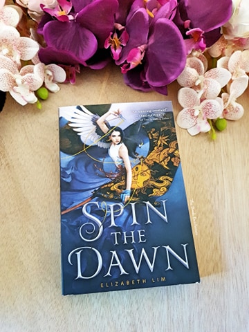 Review| Spin the Dawn - Elizabeth Lim - The Book Dutchesses
