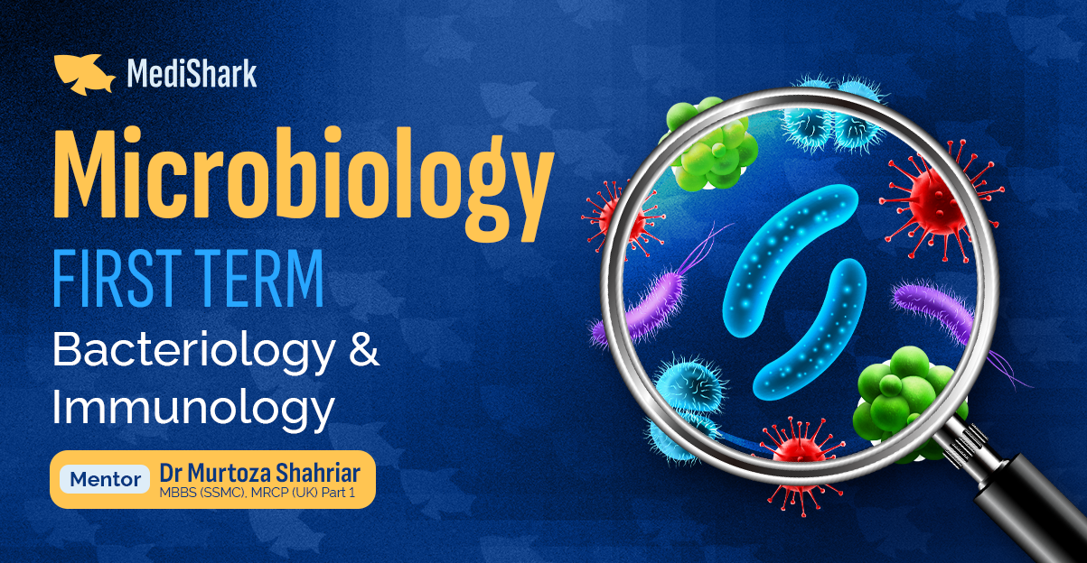 Microbiology First Term (Bacteriology and Immunology) - MediShark