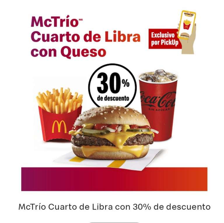 McDonald's: Mctrío Cuarto de libra con queso, papas y malteada $64