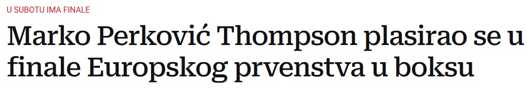 Marko Perković Thompson plasirao se u finale Europskog prvenstva u boksu