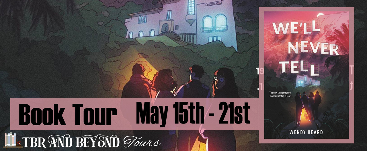 Blog Tour for We’ll Never Tell by Wendy Heard (physical arc review ...