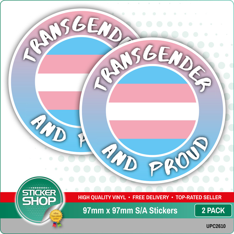 2 x TRANSGENDER & PROUD SELF ADHESIVE VINYL STICKERS CAR/VAN/TRUCK ...