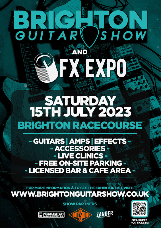 Brighton Guitar Show & FX Expo 2023 - Events Discussions on theFretBoard