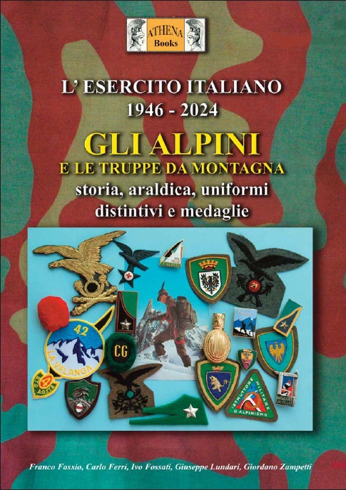 GLI ALPINI E LE TRUPPE DA MONTAGNA DELL'ESERCITO ITALIANO, 1946-2024