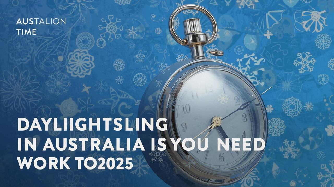 Daylight Saving Time in Australia: Everything You Need to Know (2025 ...