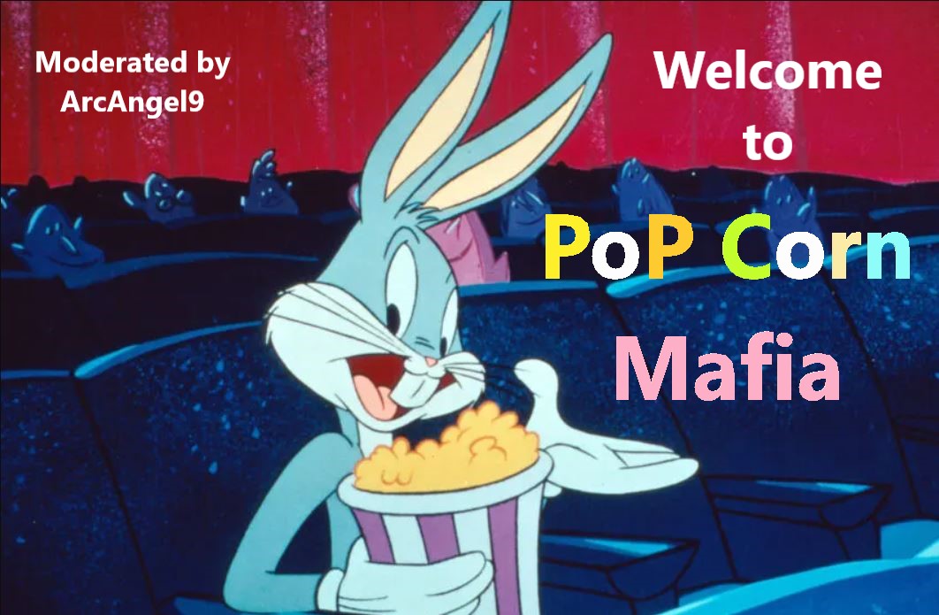 Open 822: Popcorn Mafia - Game Over!! - Mafiascum.net