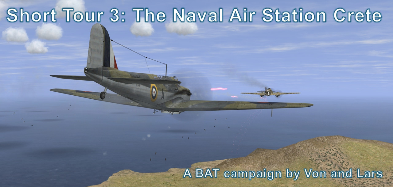 Short Tour 3: The Naval Air Station Crete - A BAT Campaign