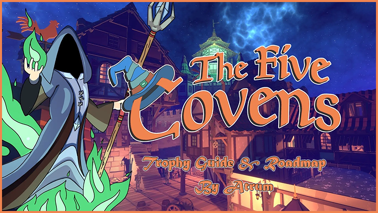 The Five Covens Trophy Guide & Road Map