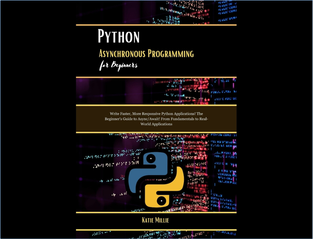 Python Asynchronous Programming For Beginners Write Faster More Responsive Python Applications
