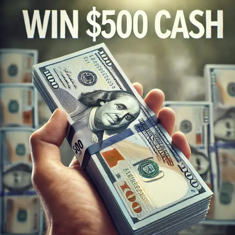 Win a $500 Cash Prize!