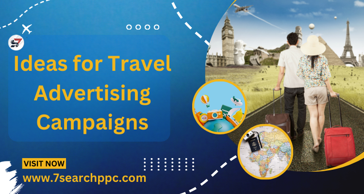 Travel Advertising Campaigns