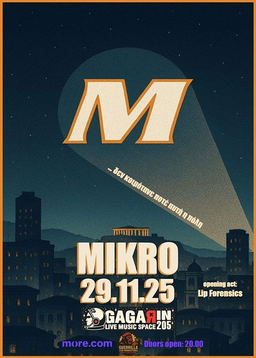 MIKRO live in Athens | 29 Νοεμβρίου 2025 @Gagarin 205 - SounDarts.gr
