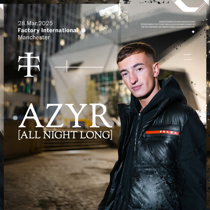 Azyr to play all night long at Factory International in Manchester ...
