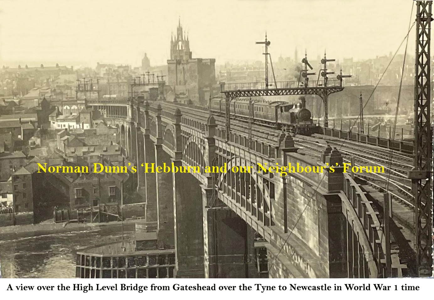 High Level Bridge 1918ish — Postimages