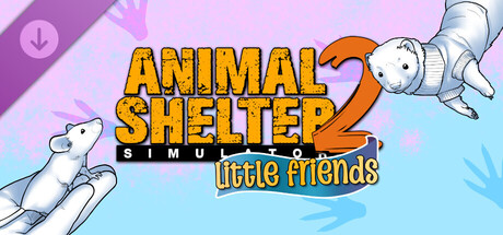 Animal Shelter 2 Little Friends - RUNE | ShadowEagle Repacks | High ...