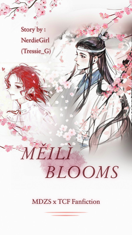 MĚILÌ BLOOMS - Chapter 1 - VirtualNerdie - 魔道祖师 - 墨香铜臭 | Módào Zǔshī ...